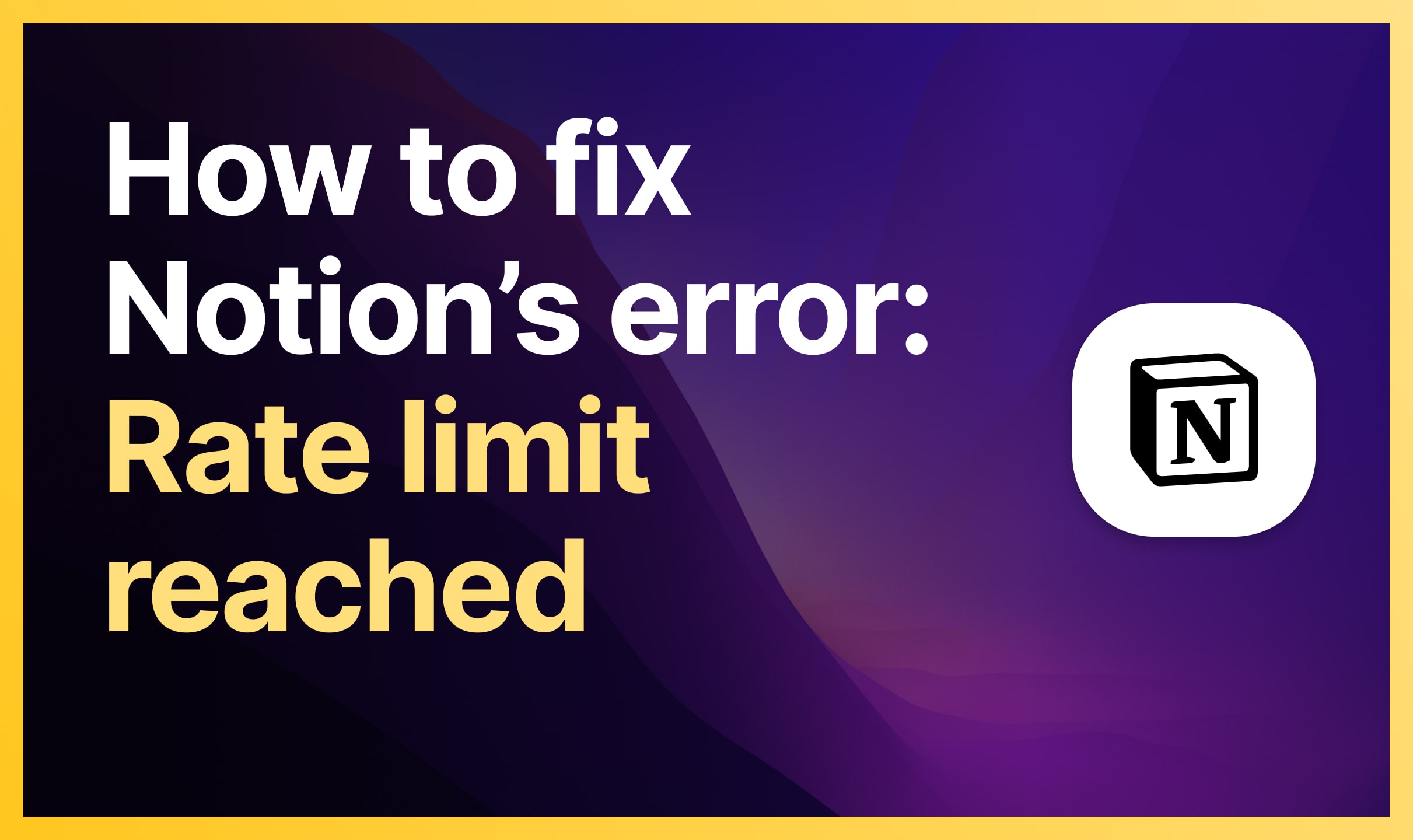 How To Fix Rate Limit Reached Errors In Notion Simple ink